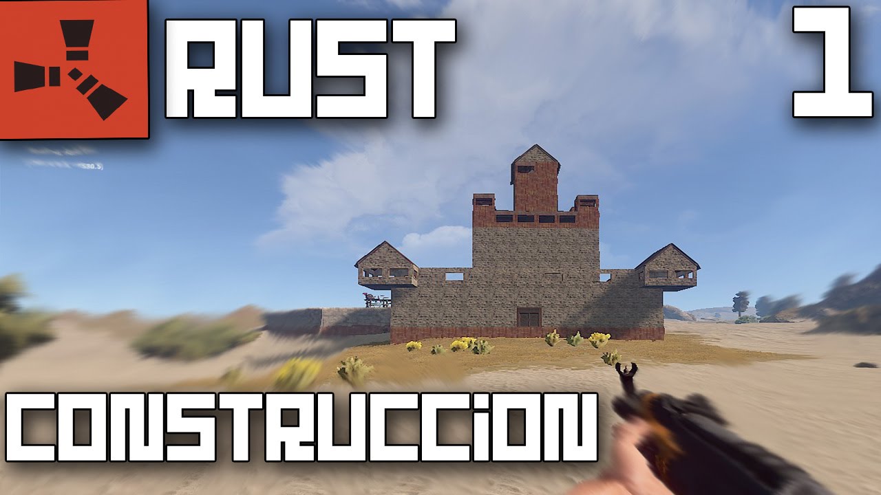 GUIA RUST | Como CONSTRUIR en RUST "BASICO" | Caramelo Gameplay Español ...