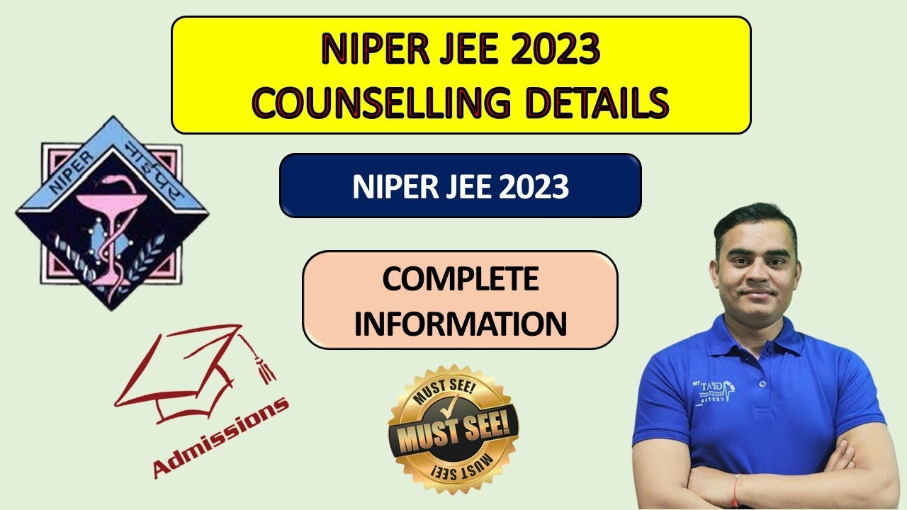 IMPORTANT DOCUMENTS REQUIRED FOR NIPER JEE 2023 COUNSELLING DETAILS # ...