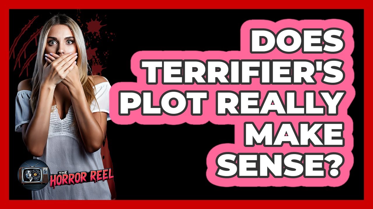 Does Terrifier's Plot Really Make Sense? - The Horror Reel - YouTube