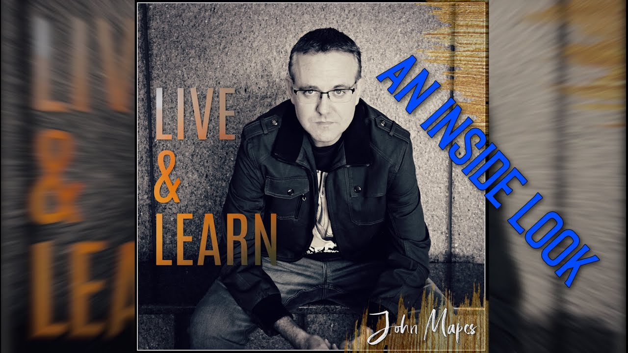 John Mapes - Inside the new EP "Live & Learn" - YouTube