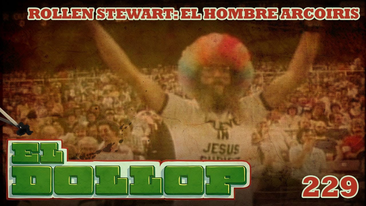 E229: Rollen Stewart: El Hombre Arcoiris - YouTube