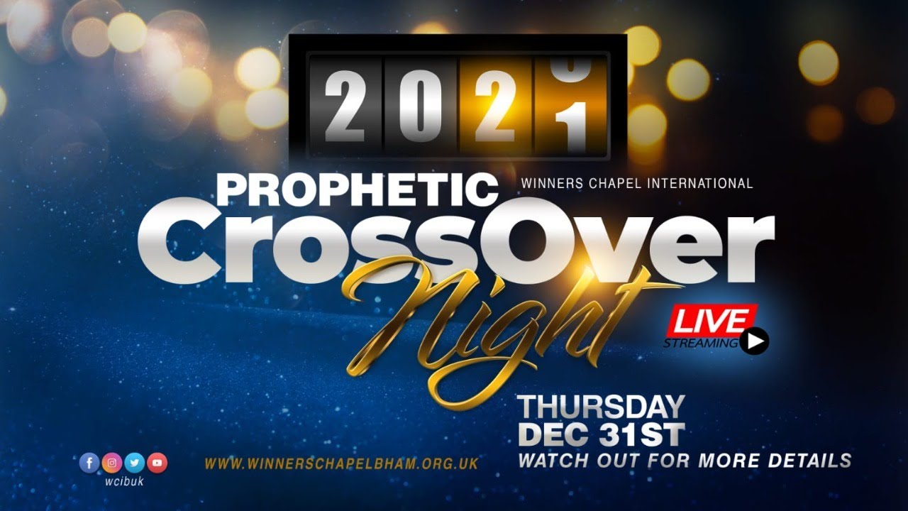 PROPHETIC CROSSOVER SERVICE | 1st JAN 2021 | Winners Chapel Birmingham ...