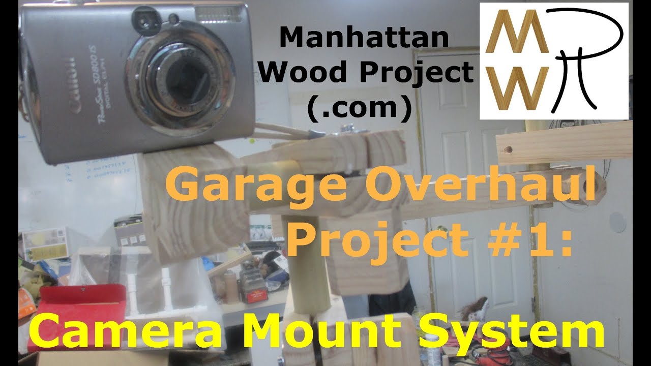 12 - Camera Mount System and Upcoming Projects - Manhattan Wood Project ...