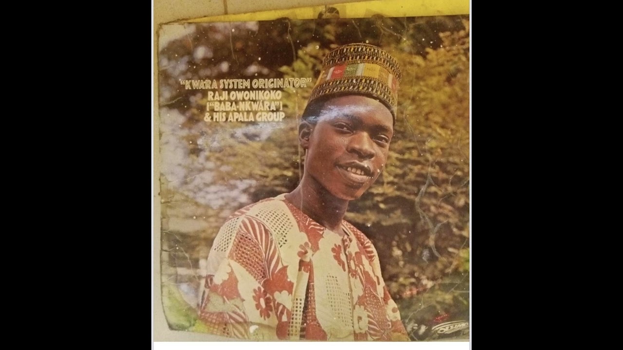 Late Alhaji Chief Raji Alabi Owonikoko - Onimoto Side Two - YouTube
