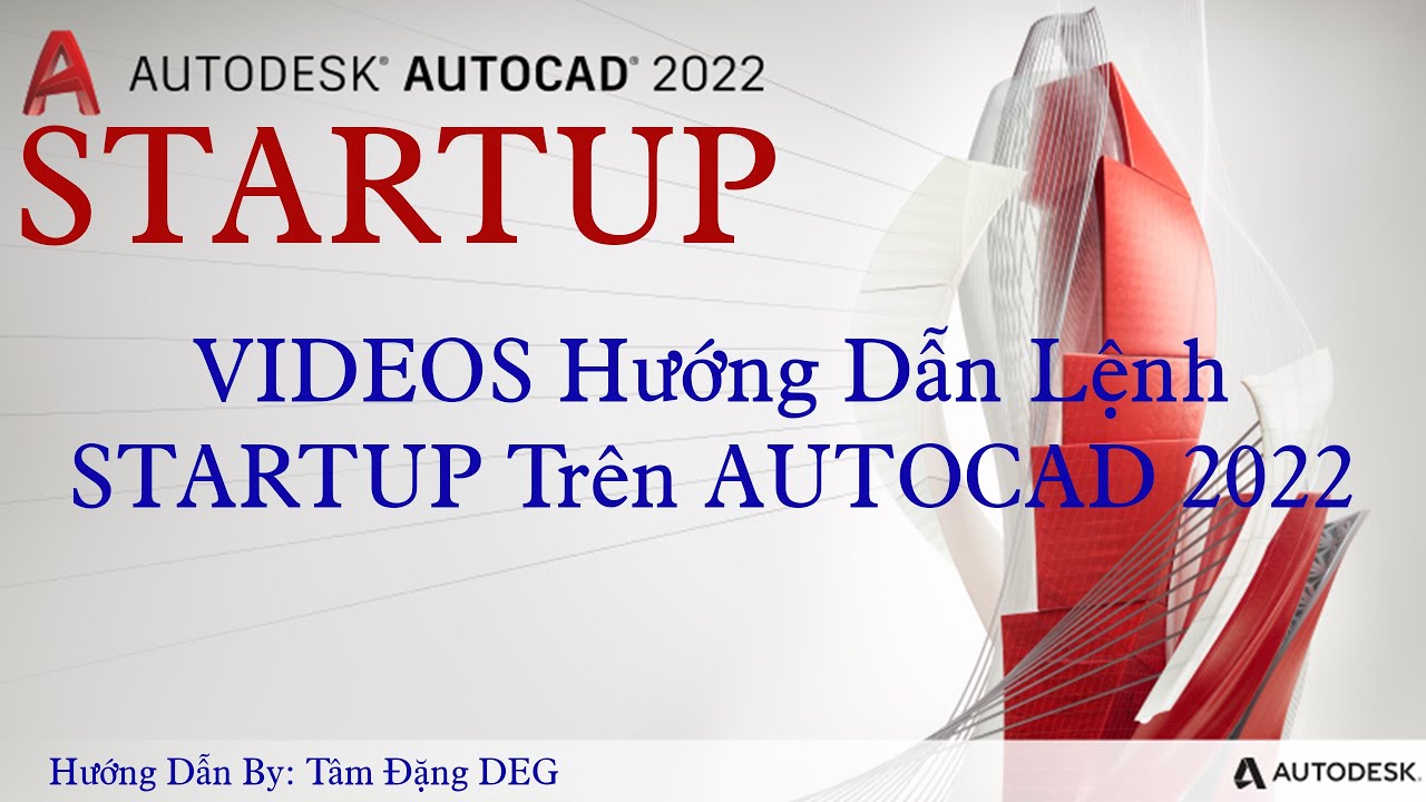 STARTUP - Videos Hướng Dẫn Lệnh STARTUP Trên AutoCAD 2022 (Series Dạy ...