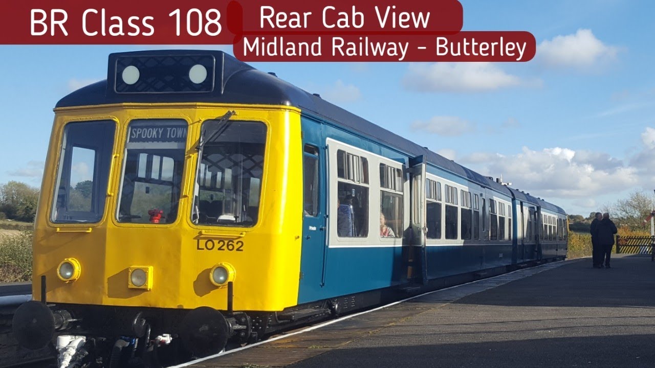 BR Class 108 Rear Cab View - Midland Railway - Butterley - YouTube