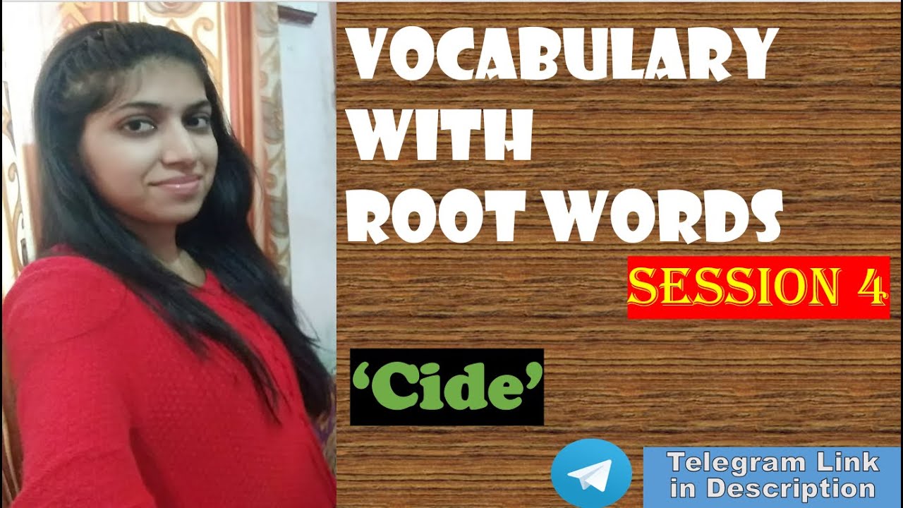 Vocabulary With Root Words Session 4 Cide By Vibha Chawla YouTube vocabulary-with-root-words-session-4-cide-by-vibha-chawla-youtube