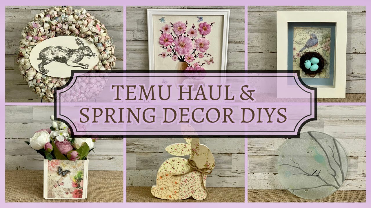 6 Spring Decor DIYs and TEMU Haul - YouTube