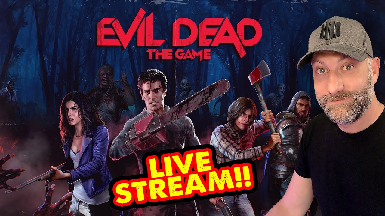 Evil Dead The Game Live Gameplay! PC MAX SETTINGS - LIVE STREAM! - YouTube