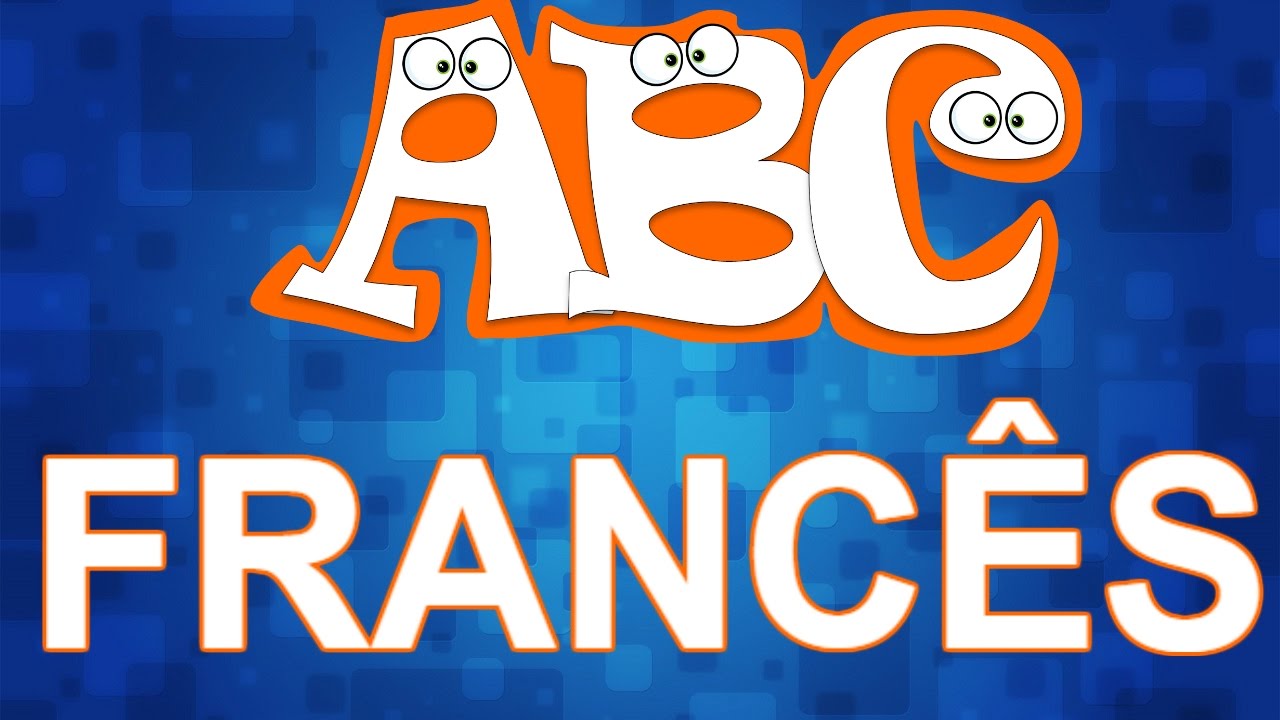 O ABC em outras línguas - Francês 🇫🇷 - YouTube