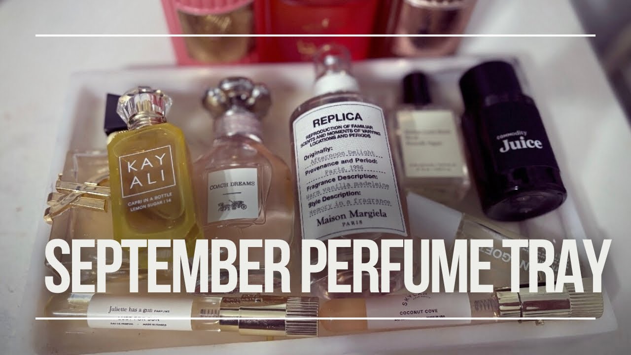 SEPTEMBER PERFUME TRAY: Ranking 20 Fragrances I Wore in September ...