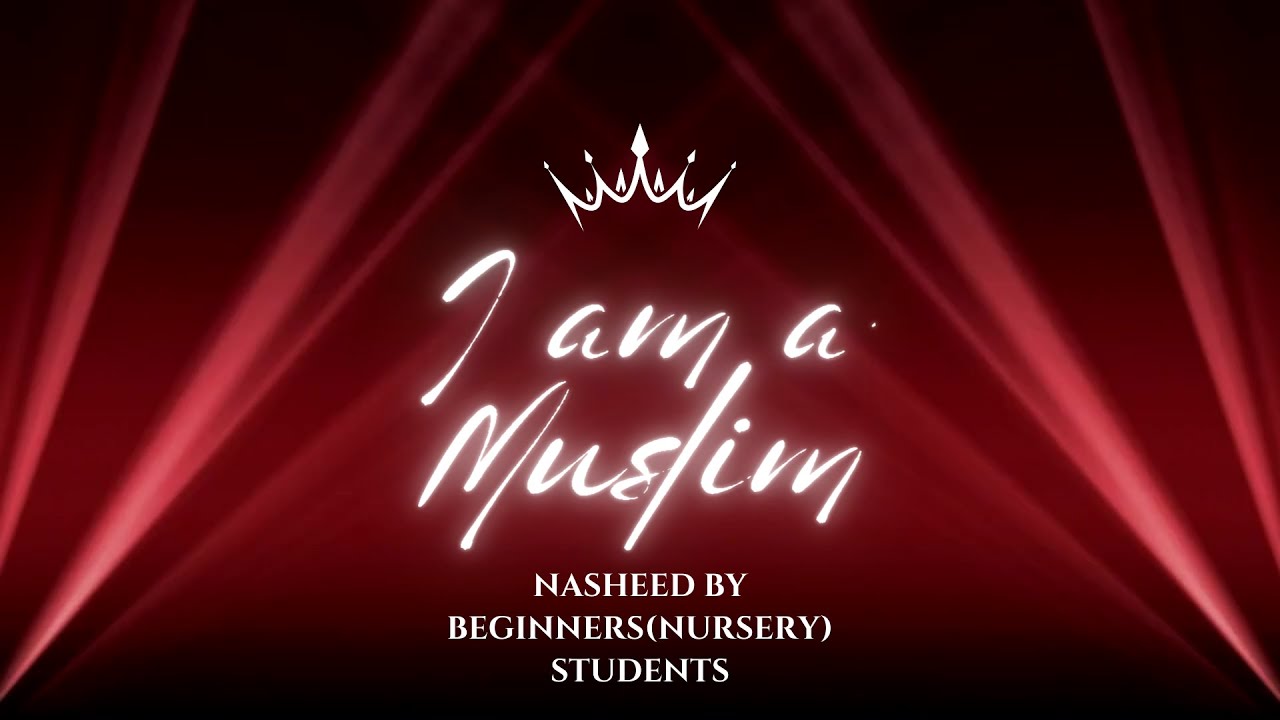 Heartwarming Nursery Children Performance: "I Am a Muslim" Nasheed ...
