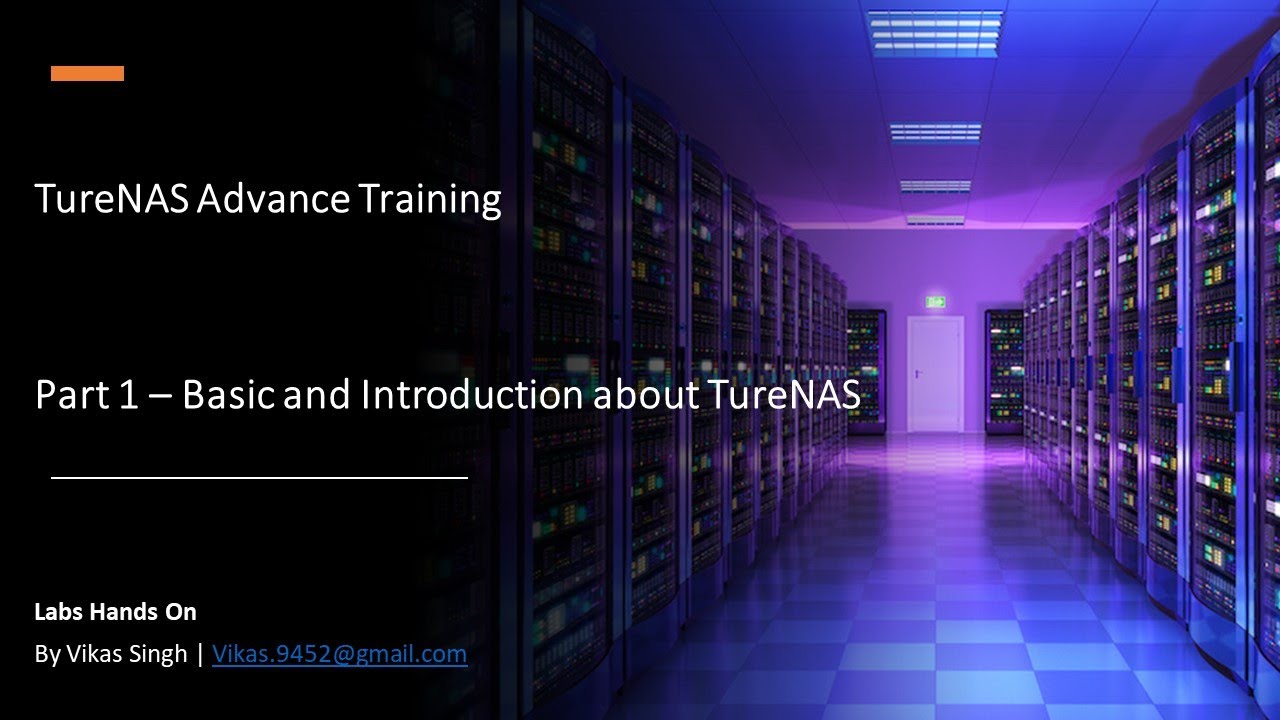 TureNAS Advance Training | Part 1 – Basic and Introduction of TureNAS ...