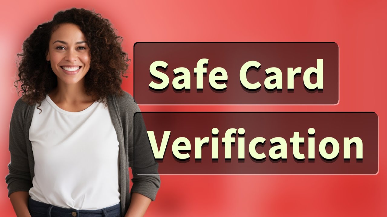 How Can You Safely Verify a Card Number Without the Physical Card ...