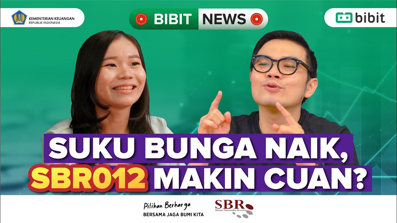 Investasi SBN seri SBR012 di Bibit, Untungnya Berapa Sih? #BibitNews - YouTube