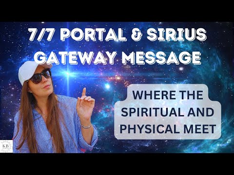 7/7 PORTAL & SIRIUS GATEWAY MESSAGE - YouTube