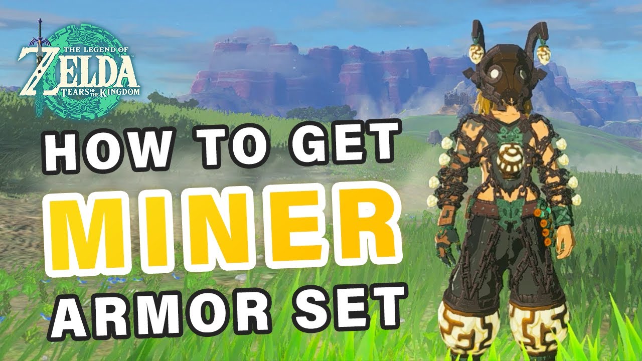 How to get the Miner Armor Set | Helm + Chest + Legs Zelda: Tears of ...