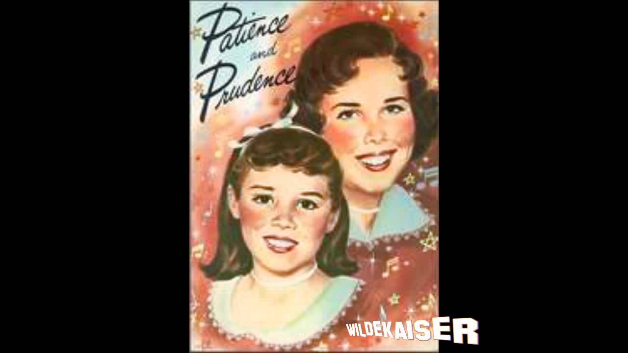 Patience & Prudence - Gonna Get Along Without Ya Now - YouTube