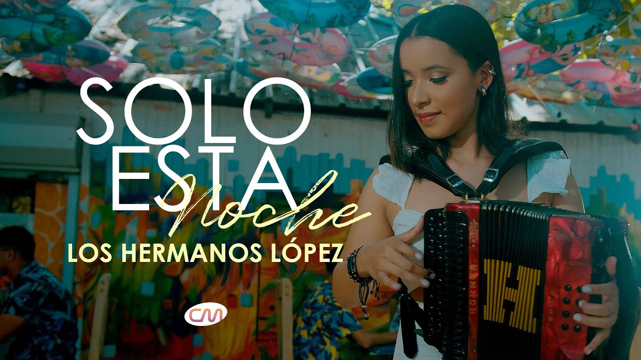Los Hermanos López - Solo Esta Noche (Video Oficial) - YouTube
