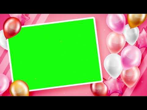 Birthday INTRO/OPENER Template with Multiple Frames in Green Screen ...