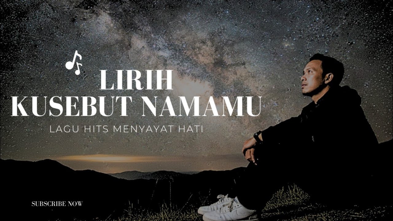 LIRIH KUSEBUT NAMAMU | Lagu Hits Menyayat Hati - YouTube