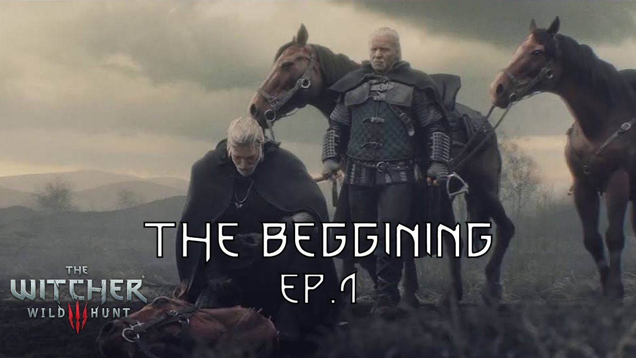 The Witcher 3 THE BEGINNING EP.1 - YouTube