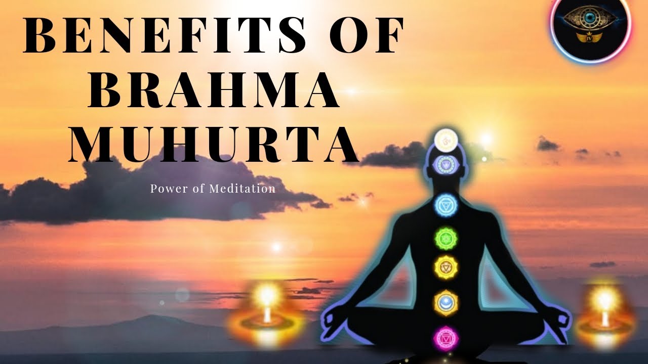 Benefits of BRAHMA MUHURTA | power of meditation | early morning prayer ...