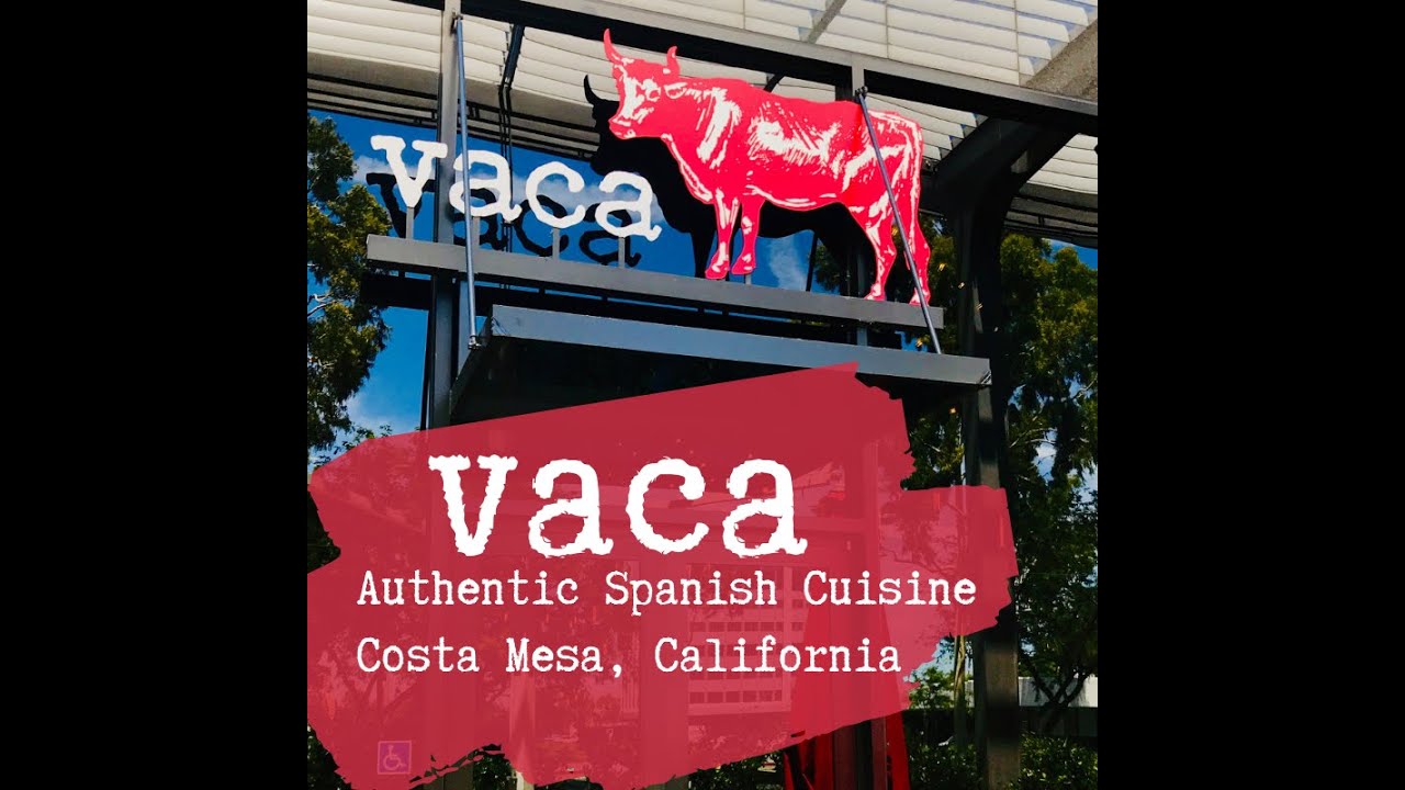 Vaca Restaurant - Costa Mesa, California - YouTube