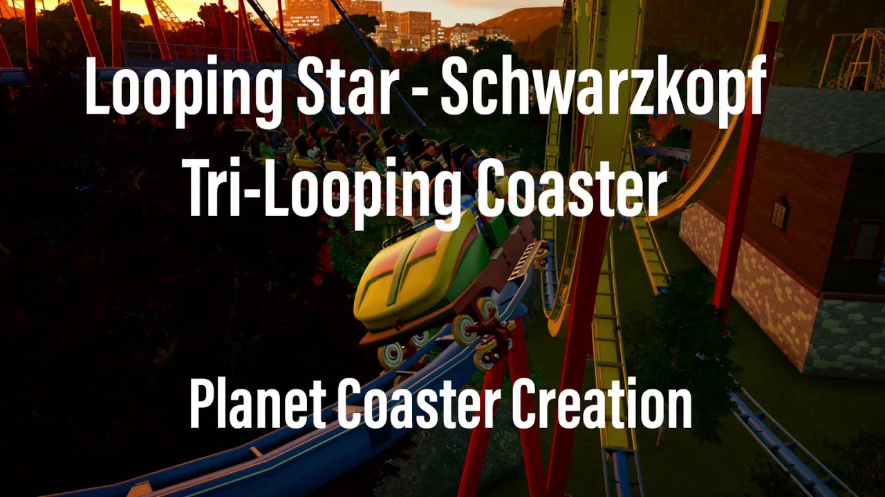 Looping Star | Schwarzkopf Tri-Looping Coaster | Planet Coaster Console ...
