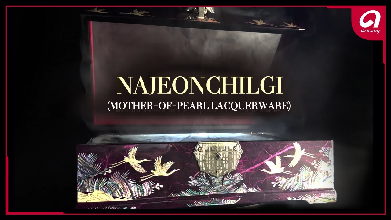 [K-Heritage] NAJEONCHILGI (MOTHER-OF-PEARL LACQUERWARE) - YouTube