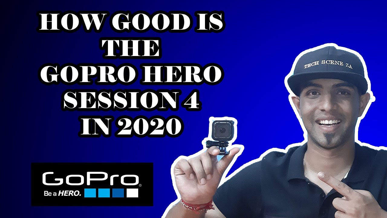 How good is the GoPro Hero Session 4 in 2020 ? - YouTube