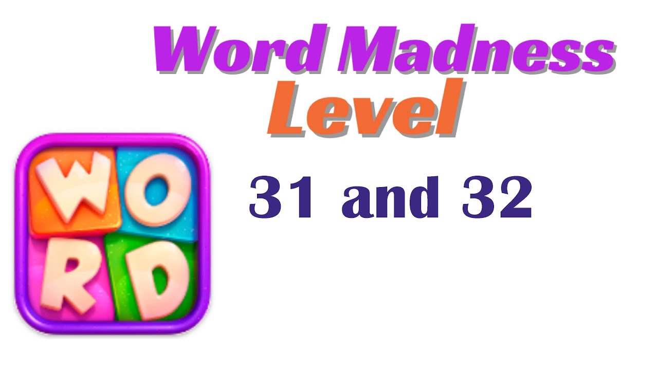 Word Madness Level 31 | Word Madness Level 32 - YouTube