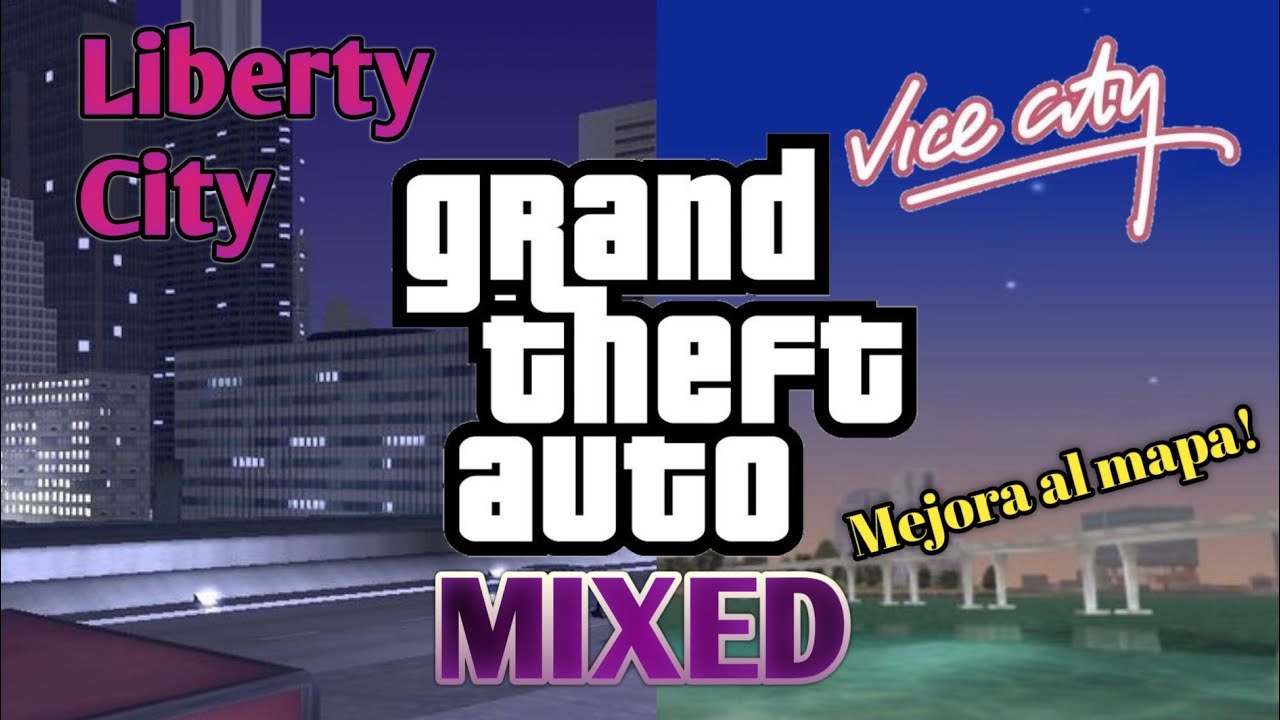 Mod Mixed Vice City + Liberty City para GTA San Andreas (Instalación ...
