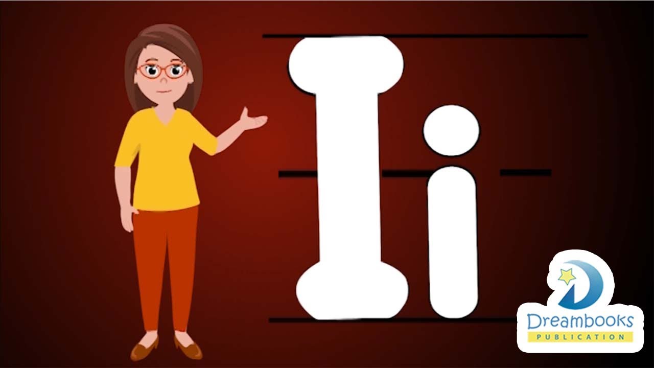 THE LETTER I | NURSERY RHYME | ALPHABET | EDUCATIONAL VIDEO - YouTube