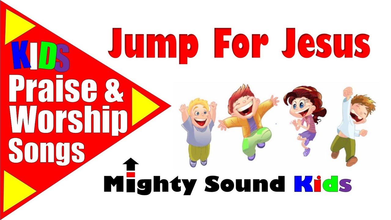 Jump for Jesus / Mighty Sound Kids - YouTube