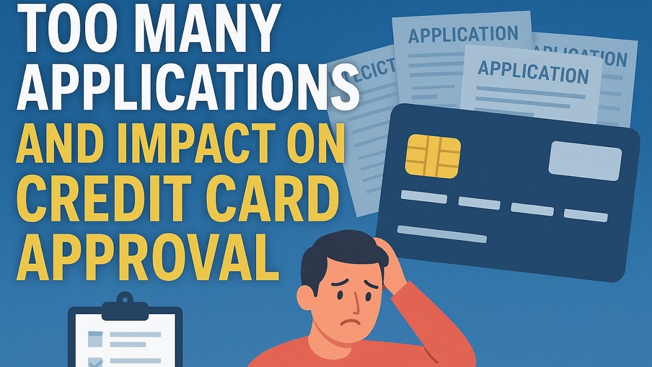 Too Many Credit Card application and impact on Credit card approval ...