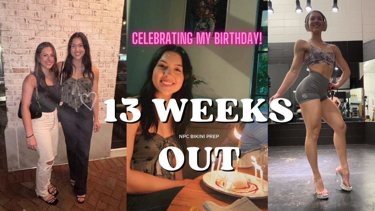 NPC BIKINI PREP: 13 weeks out, having a tracked day and celebrating my ...