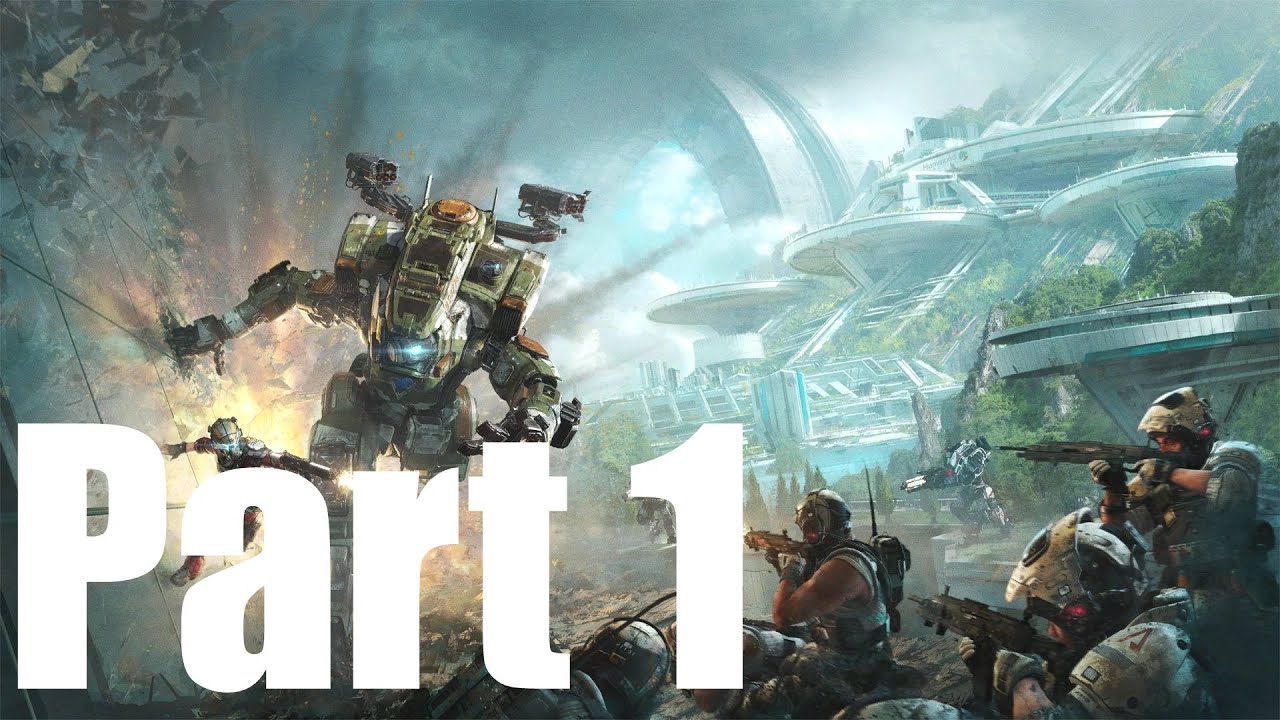 TITANFALL 2 Gameplay Walkthrough Part #1 BT-7274 PS4 1080p 60fps - YouTube