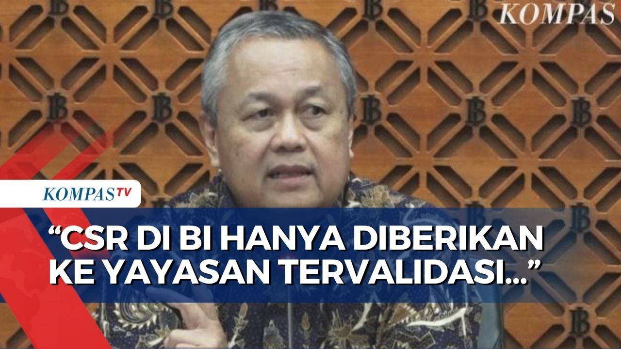 BI Pastikan Dana CSR Hanya Diberikan Kepada Yayasan Tervalidasi, Bukan Individu - YouTube