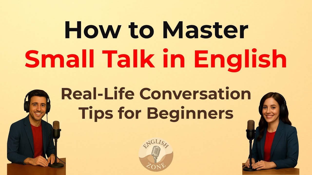 How to Master Small Talk in English | Real-Life Conversation Tips for ...