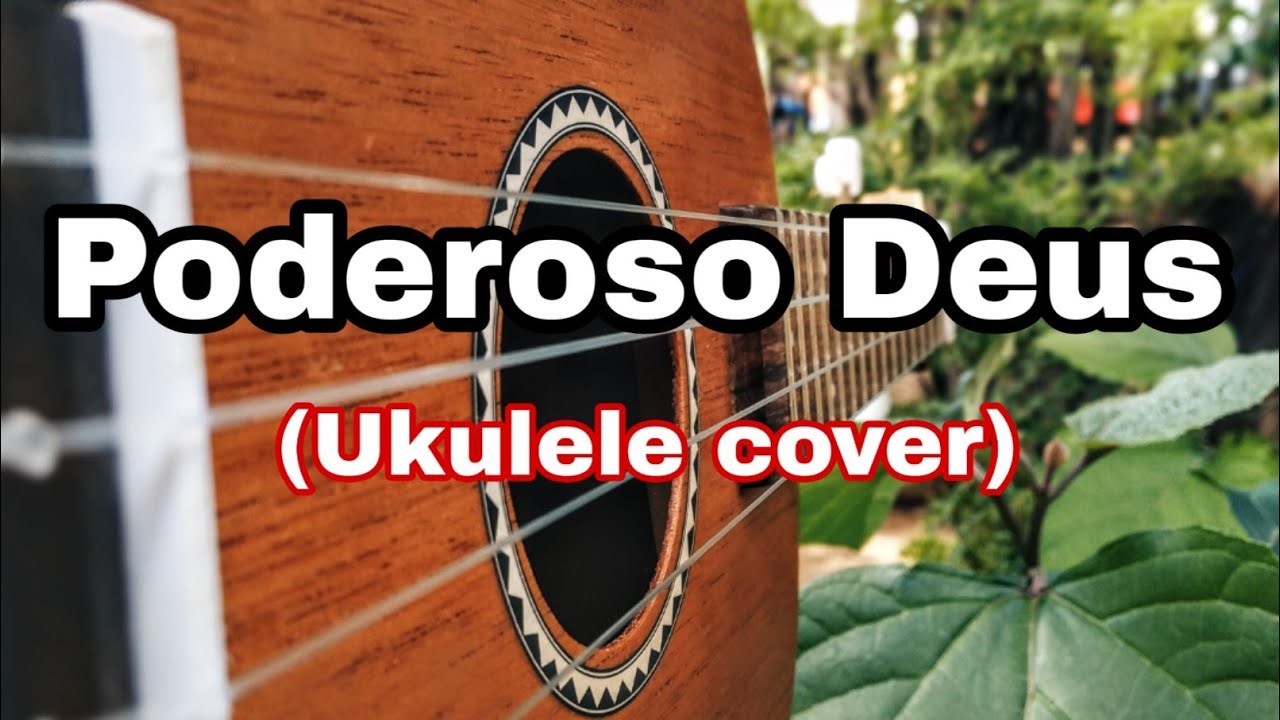 Poderoso Deus | Tony Allysson (Ukulele cover) - YouTube