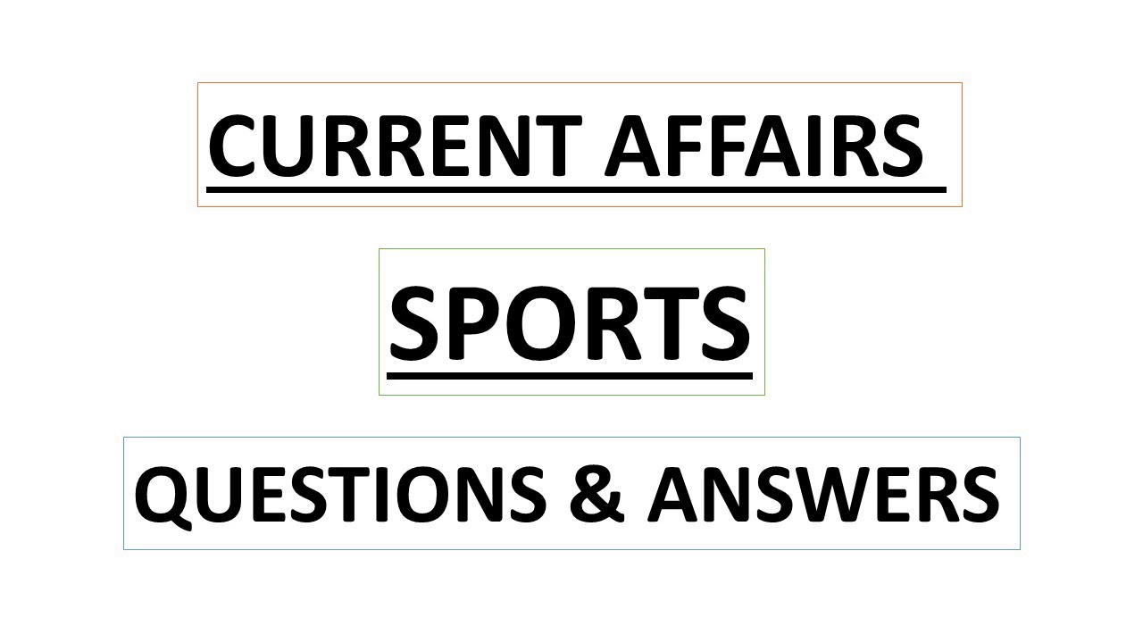 KERALA PSC CURRENT AFFAIRS SPORTS QUESTIONS ANSWERS YouTube kerala-psc-current-affairs-sports-questions-answers-youtube