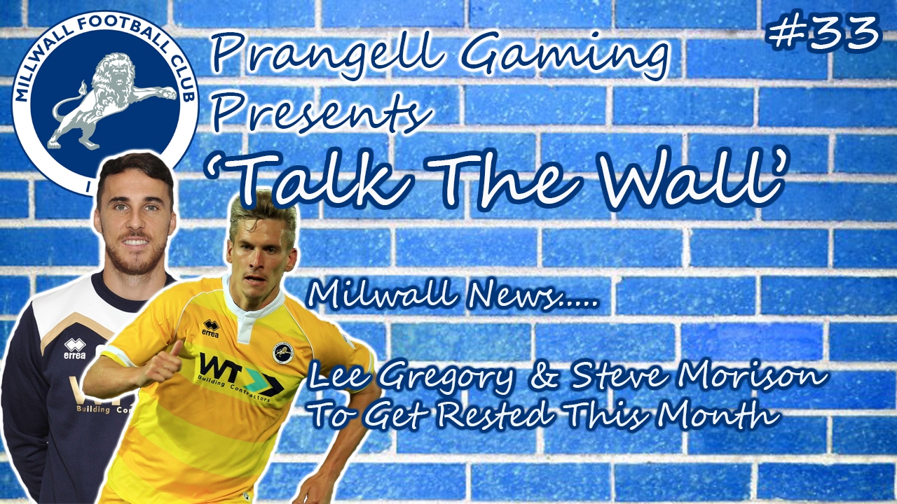 Talk the wall Millwall IMO (Episode 33- Lee Gregory & Steve Morison To ...