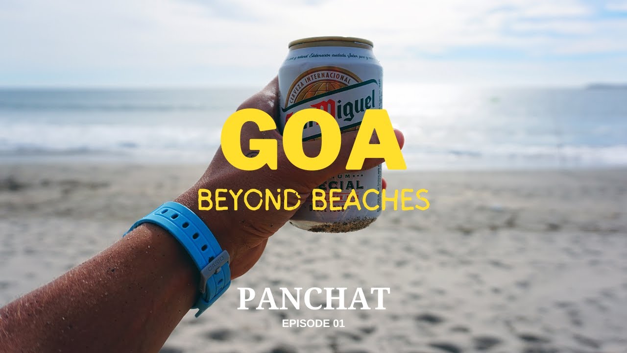 Panchat Ep 1: Goa Beyond Beaches - YouTube