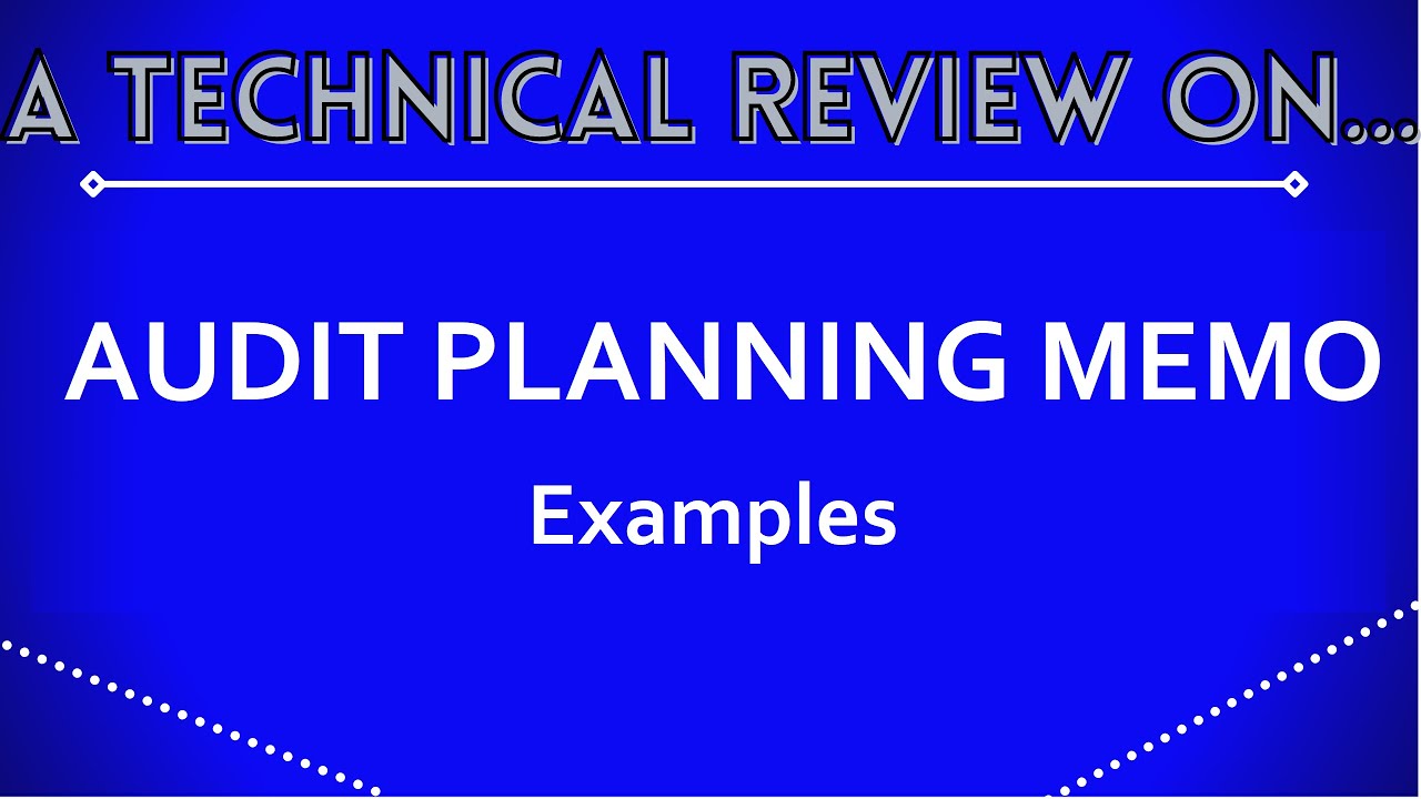 How To Write Effective Audit Planning Memo In CPA Canada Cases with How To Write Effective Audit Planning Memo In CPA Canada Cases with