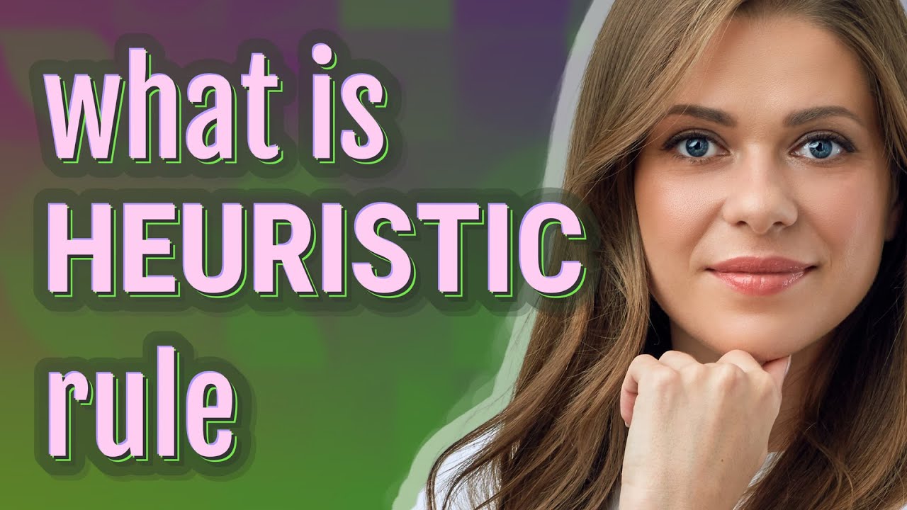Heuristic rule | meaning of Heuristic rule - YouTube