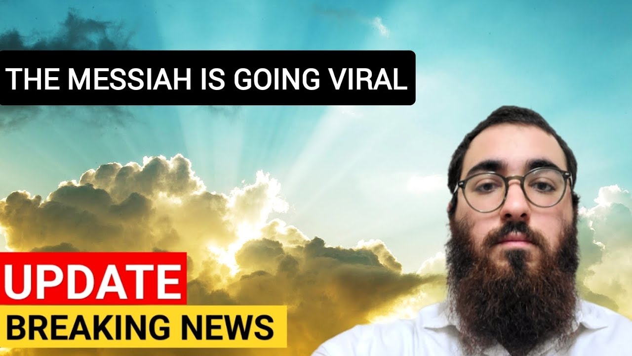 The Jewish Messiah is Going Viral RIGHT Now - HERE'S WHY - YouTube