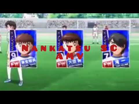 Nankatsu SC AMV CAPITÁN TSUBASA