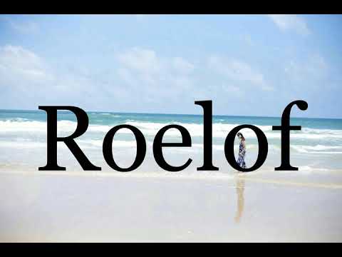How To Pronounce Roelof🌈🌈🌈🌈🌈🌈Pronunciation Of Roelof - YouTube