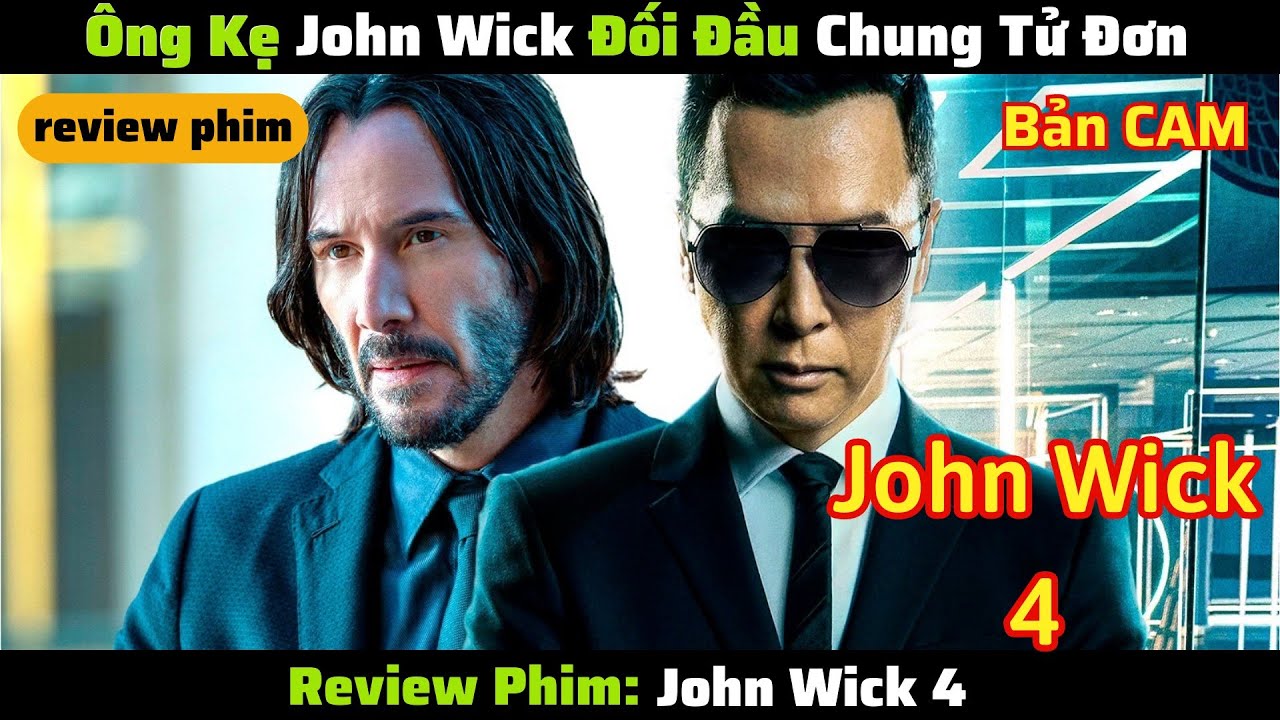 [Review Phim] Ông KẸ John Wick Đối Đầu Chung Tử Đơn sẽ THẾ NÀO - Siêu ...